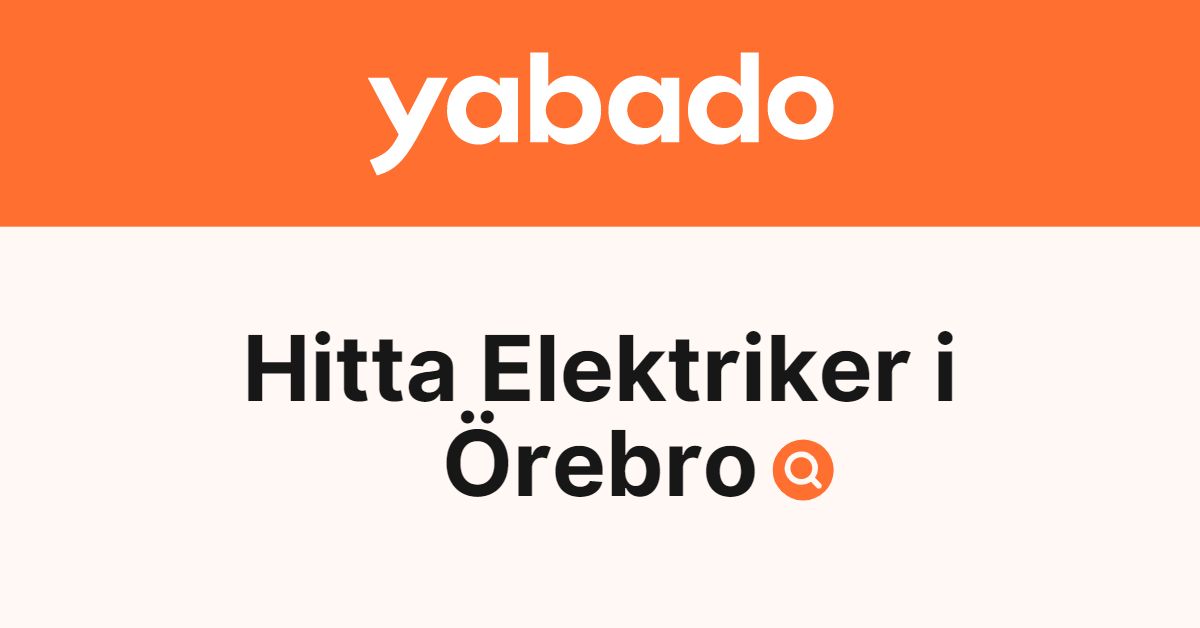 Hitta Elektriker Örebro - Vi Gör Det Enkelt - Yabado