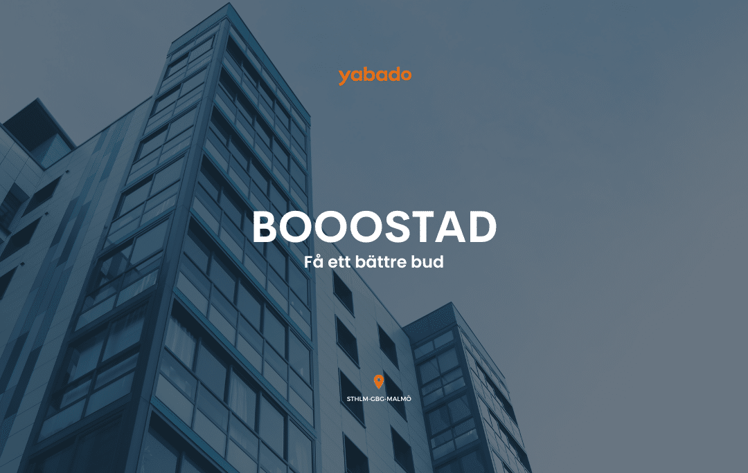 BOOOSTAD få ett bättre bud. Full koll på bostadsmarknaden
